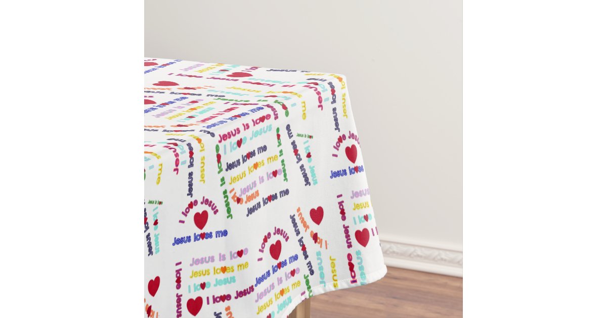 Love Jesus Tablecloth | Zazzle