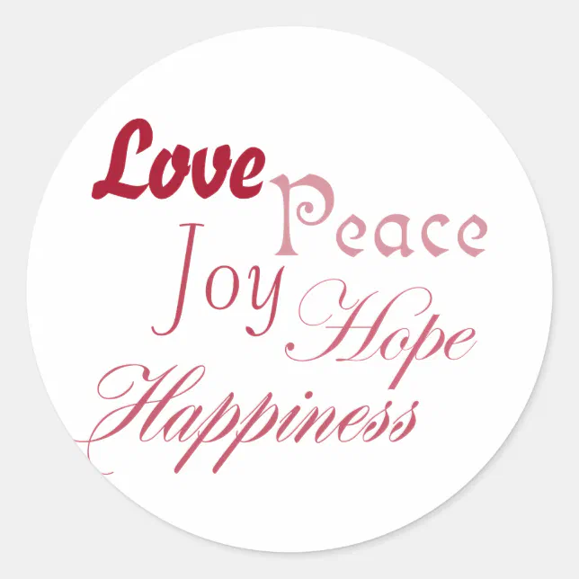 Love Joy Peace Hope Happiness Classic Round Sticker | Zazzle