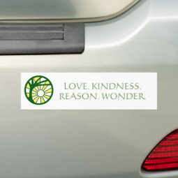 "Love. Kindness. Reason. Wonder." Bumper Sticker | Zazzle