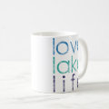 Love Lake Life Coffee Mug | Zazzle