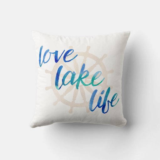 Love Lake Life Nautical Typography Watercolor Throw Pillow | Zazzle