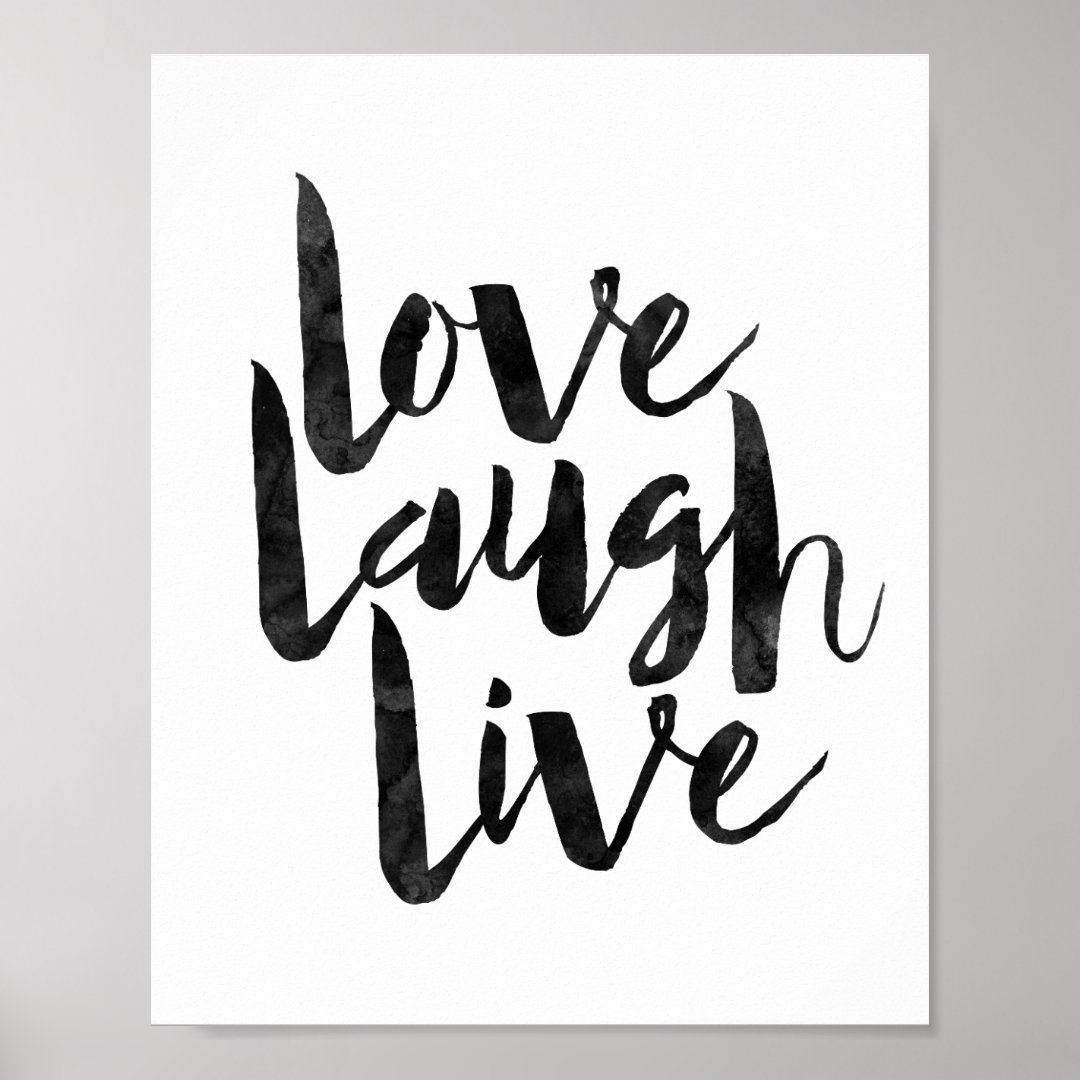 Love Laugh Live Poster | Zazzle