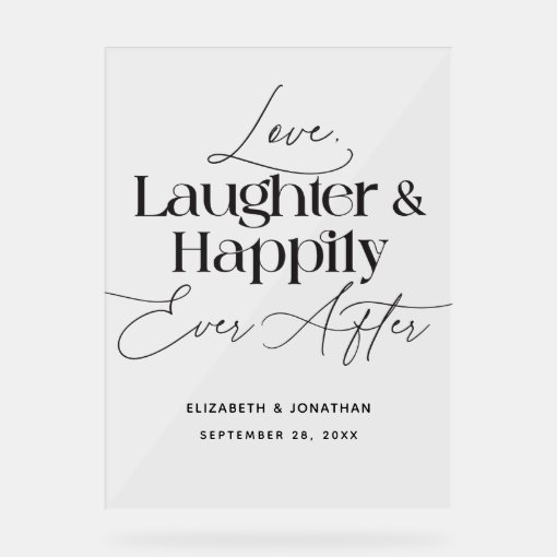 Love Laughter and Happily Ever After Wedding Acrylic Sign | Zazzle
