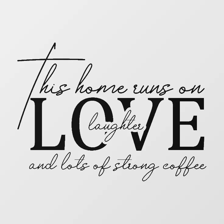 Love Laughter Coffee Funny Family Home Saying Wall Decal | Zazzle