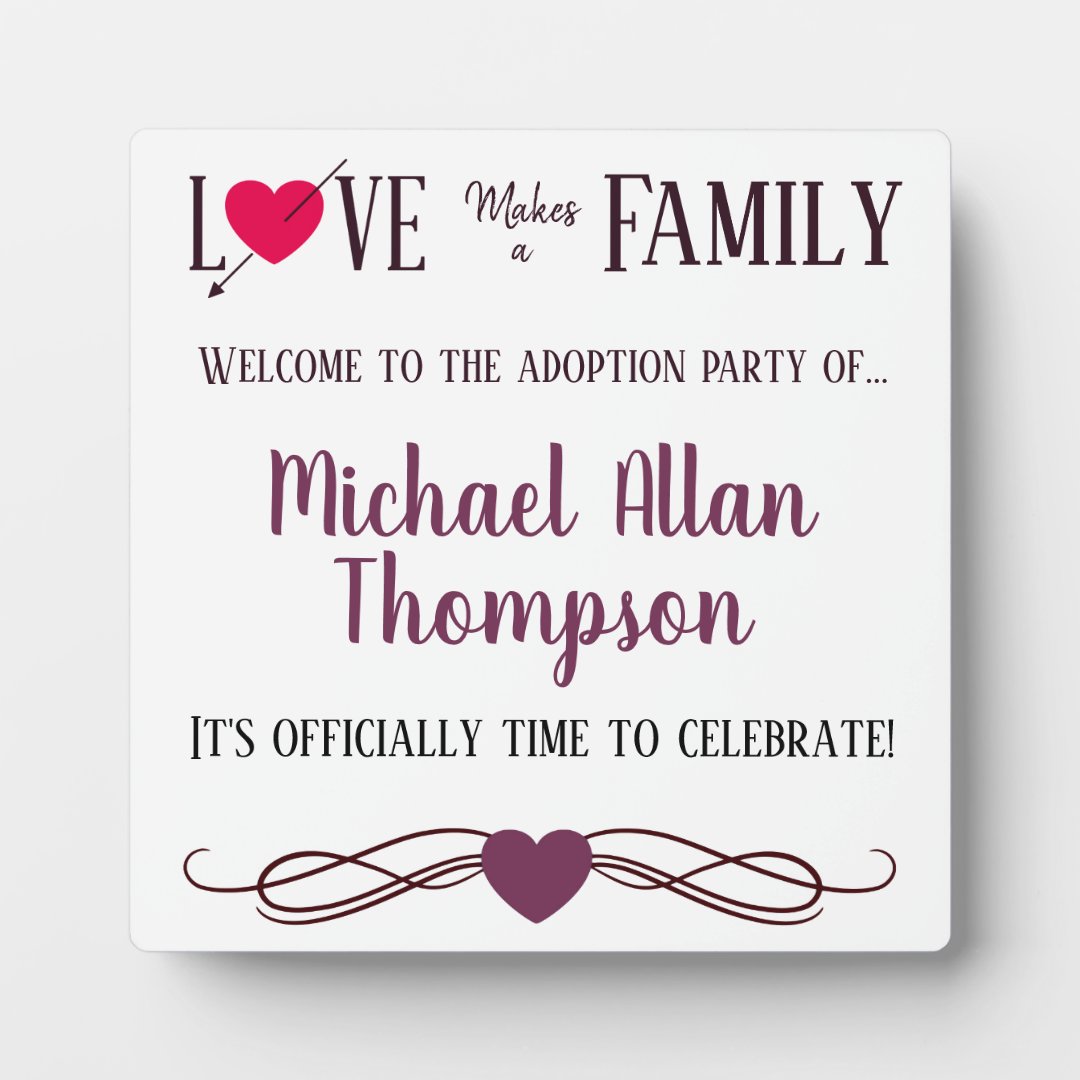 Love Makes a Family - Adoption Party Supplies Plaque | Zazzle