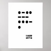 Love — morse code poster | Zazzle