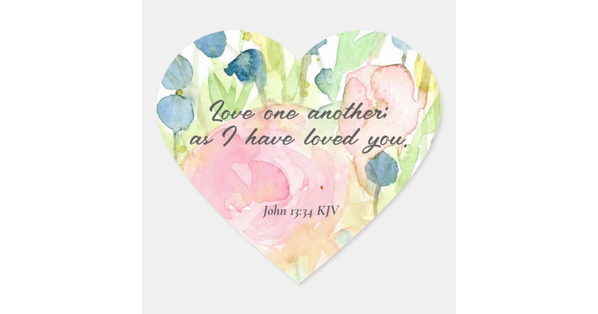 Love One Another As I Have Loved You Bible Verse Heart Sticker | Zazzle