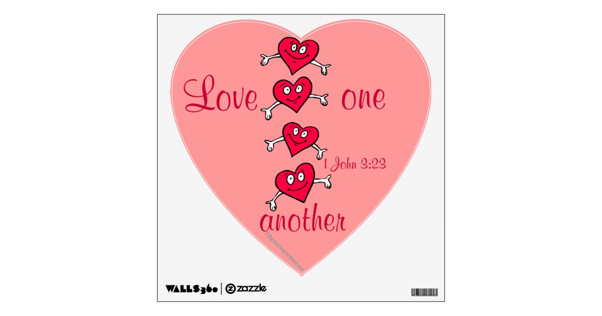 Love one another Love Quotes Wall Sticker | Zazzle