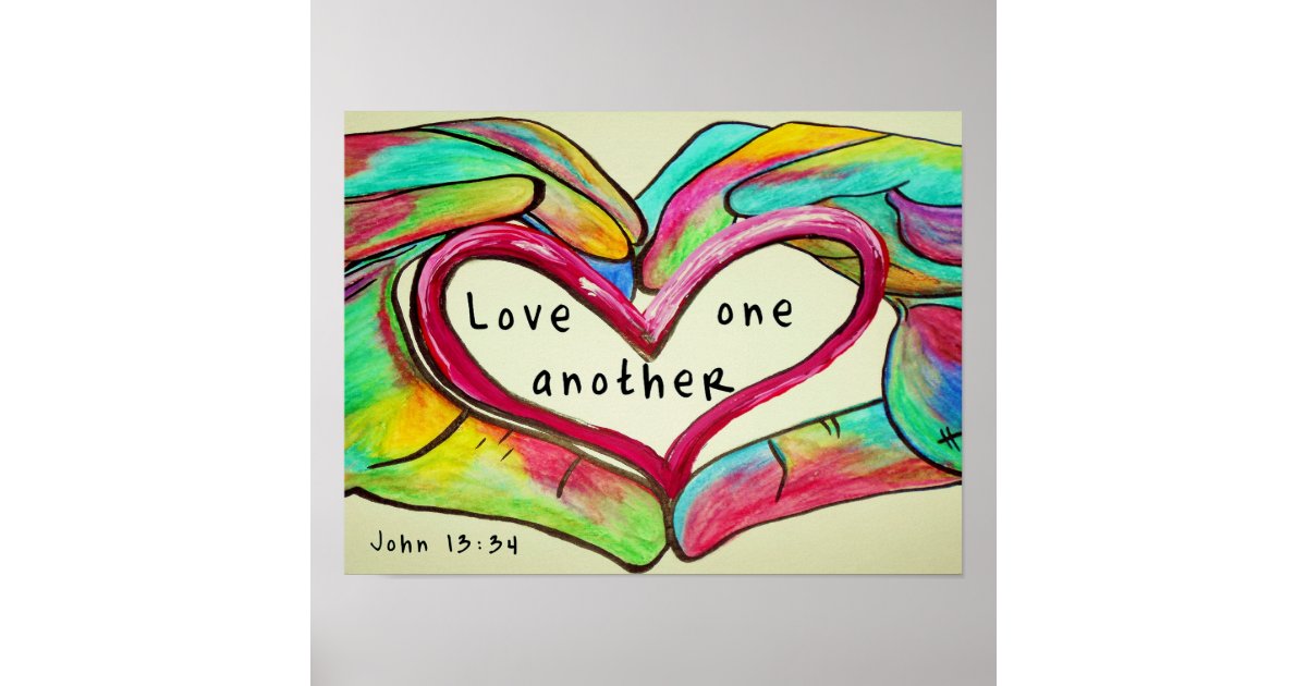 LOVE ONE ANOTHER POSTER | Zazzle