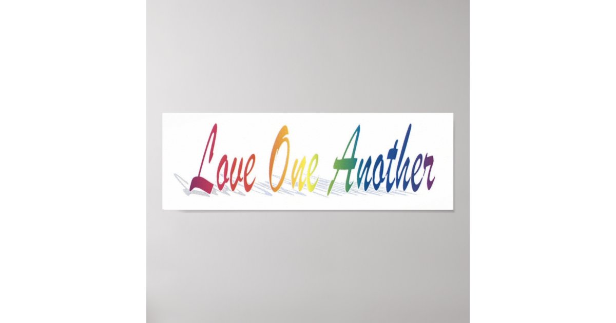 Love One Another Poster | Zazzle