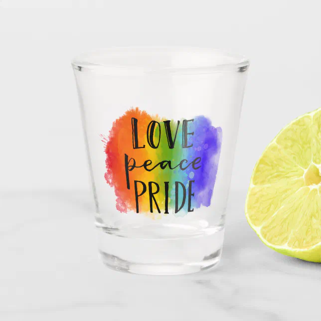 Love Peace Pride Shot Glass | Zazzle