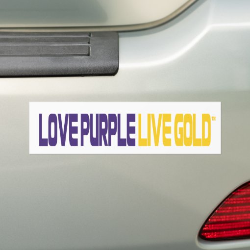 Love Purple Live Gold Bumper Sticker | Zazzle