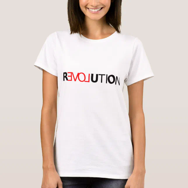 Love - Revolution Shirt | Zazzle