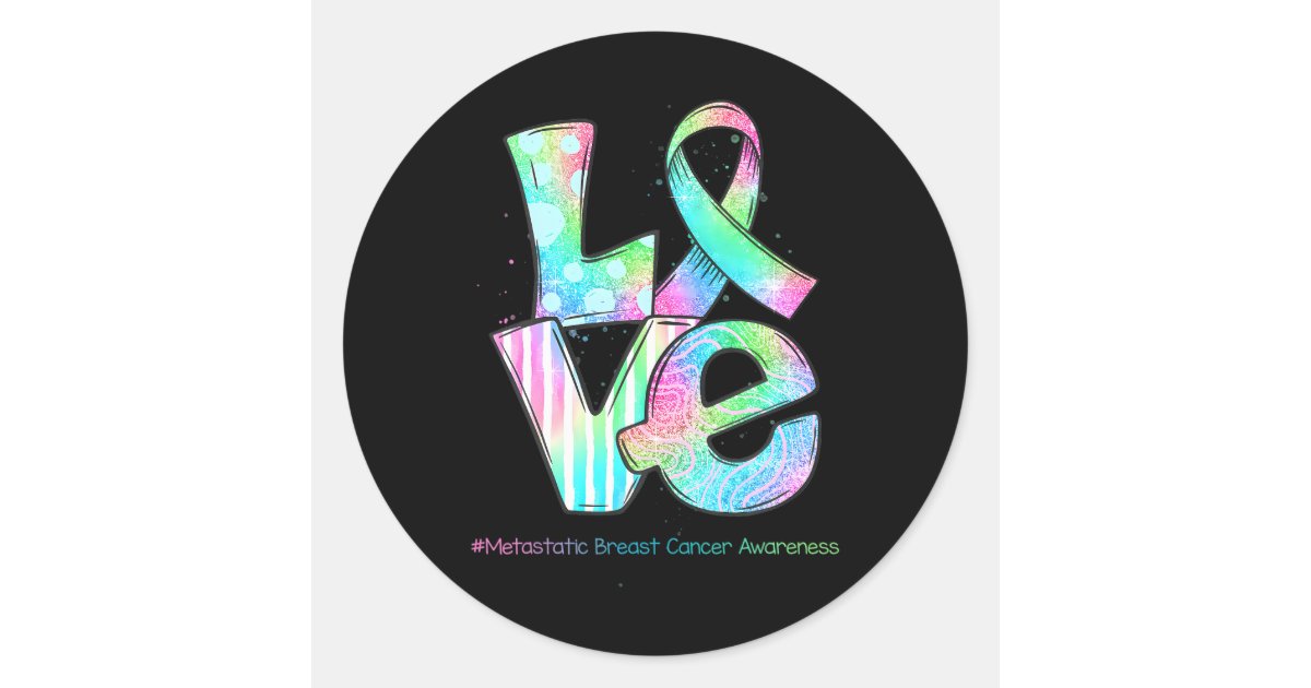 LOVE Ribbon Metastatic Breast Cancer Awareness Classic Round Sticker ...