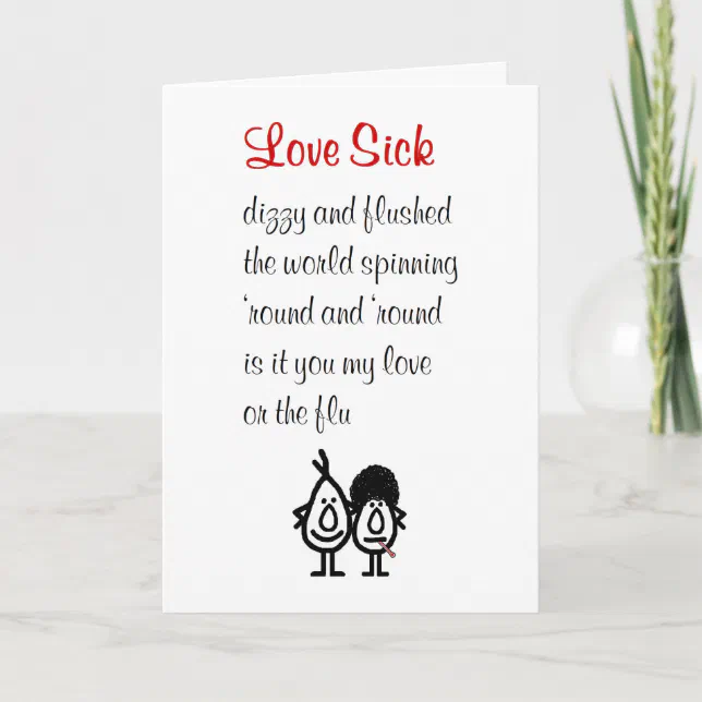 Love Sick, a funny poem for your Valentine Card | Zazzle