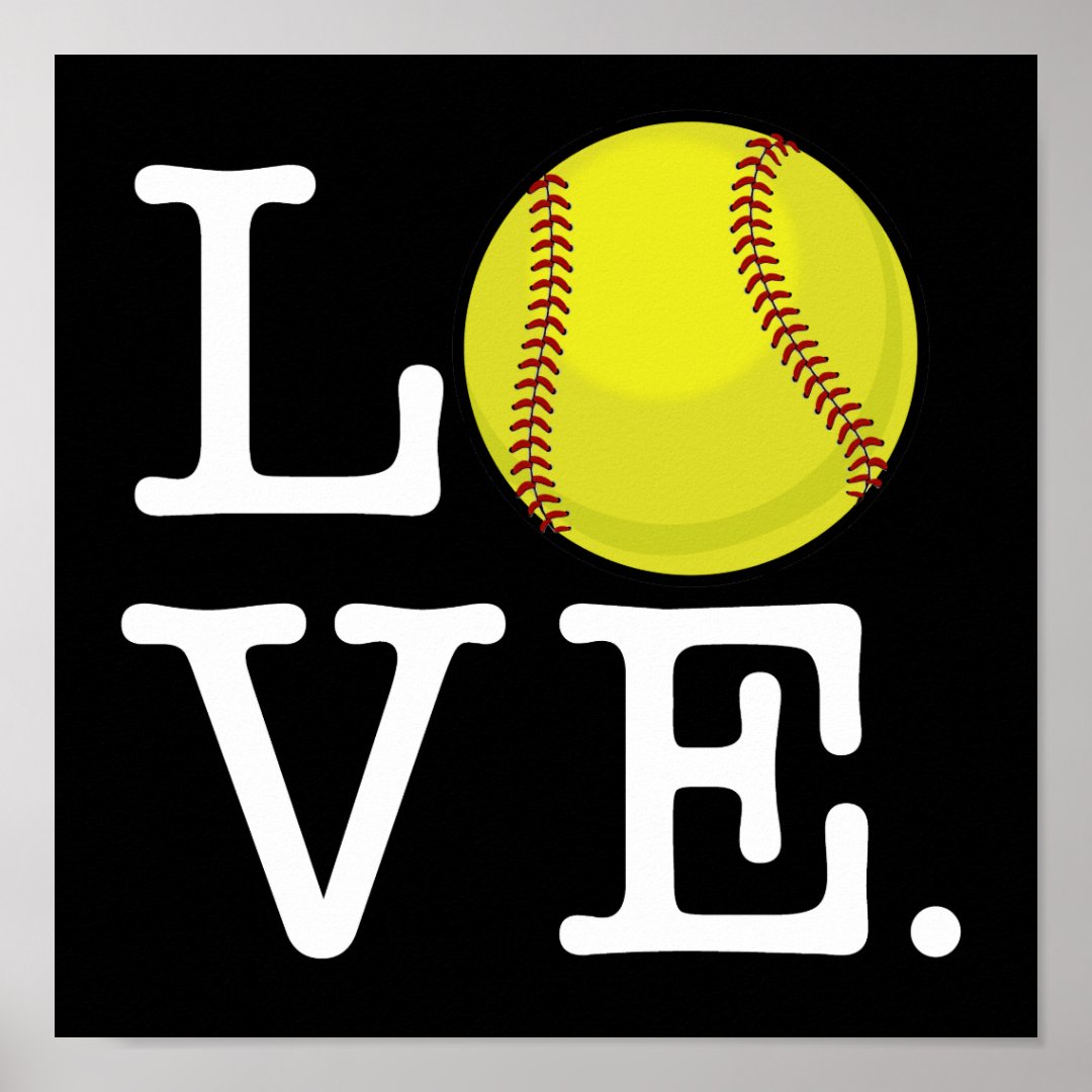 Love Softball Poster | Zazzle