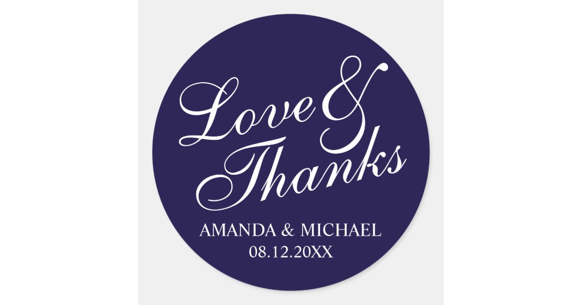 Love And Thanks Navy And White Wedding Favor Classic Round Sticker Zazzle