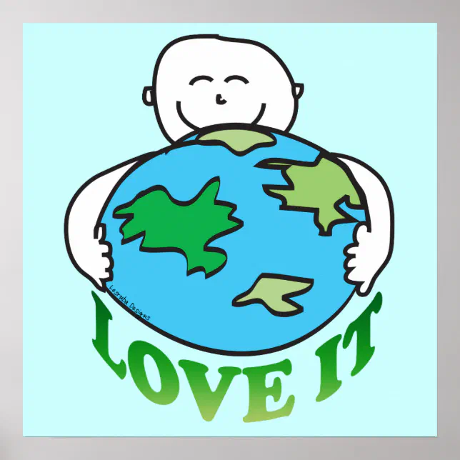 Love the Earth Poster | Zazzle