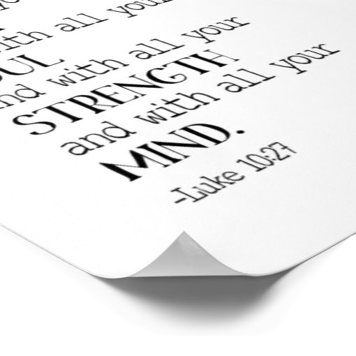 Love The Lord Your God, Luke 10:27 Poster | Zazzle