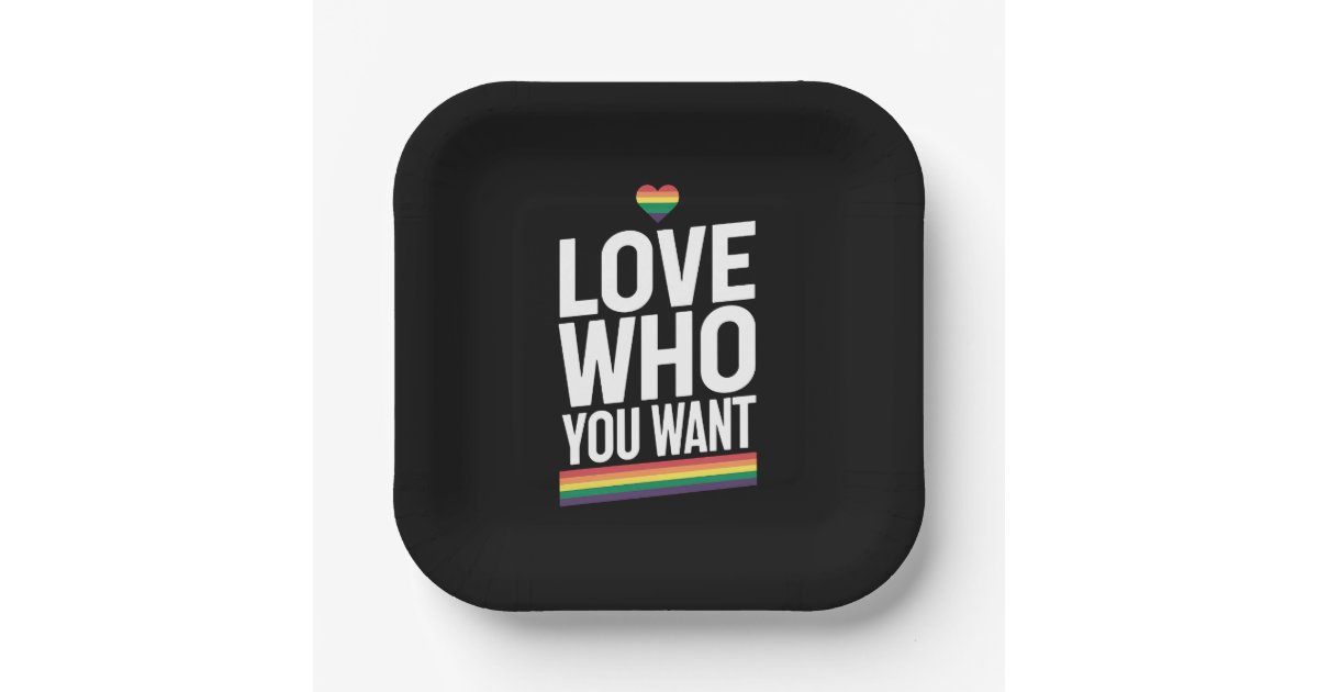 Love Who You Want Rainbow Gay Pride Flag LGBTQ Paper Plates | Zazzle