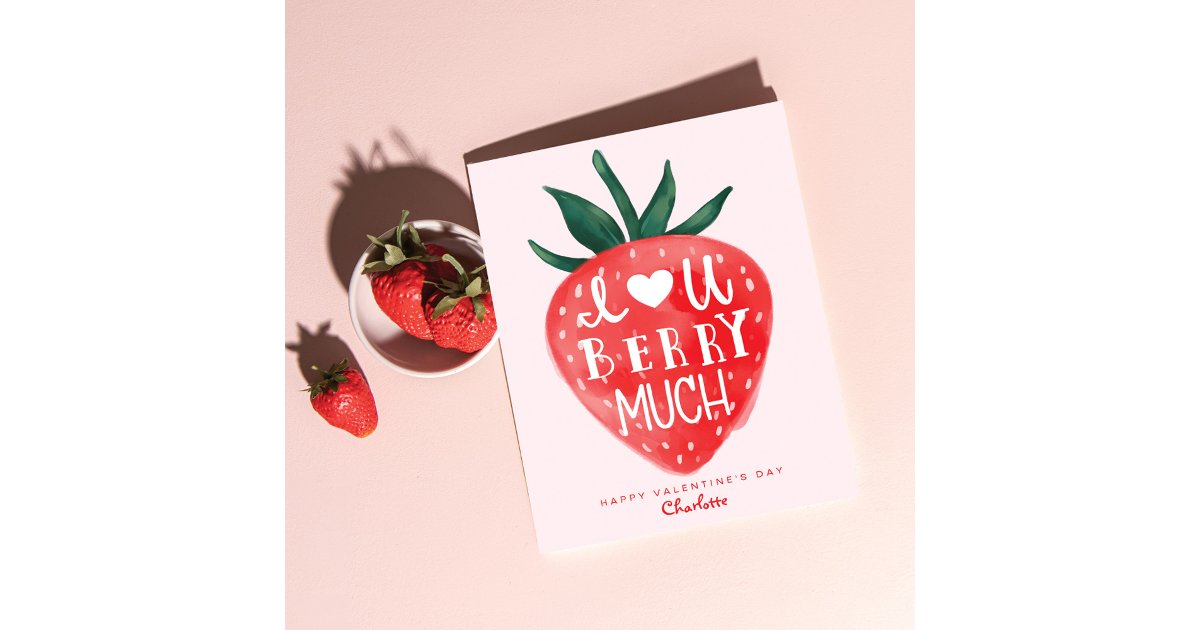 Love You Berry Much Red Strawberry Valentine's Holiday Card | Zazzle