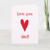 Love you dad! | Red Heart Father's Birthday Card | Zazzle