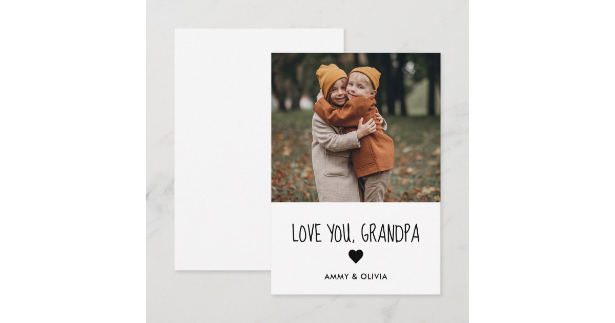 Love You Grandpa photo Card | Zazzle