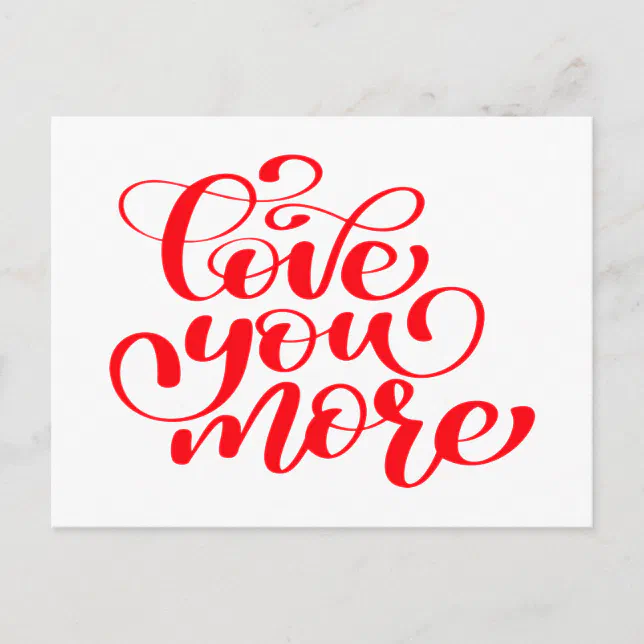 Love You More, Thinking of You, Miss You, Hello Postcard | Zazzle