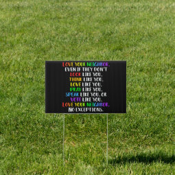 Love Your Neighbor True Love Sign | Zazzle