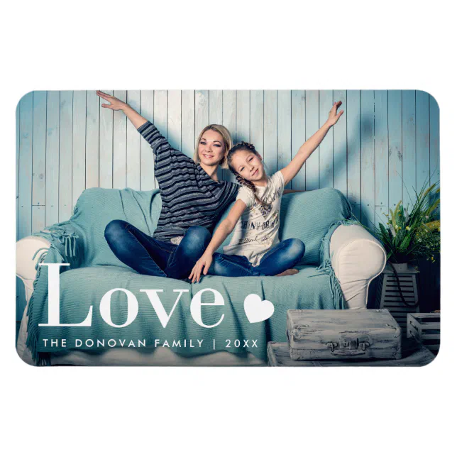 Love | Your Personal Photo and a Heart Magnet | Zazzle