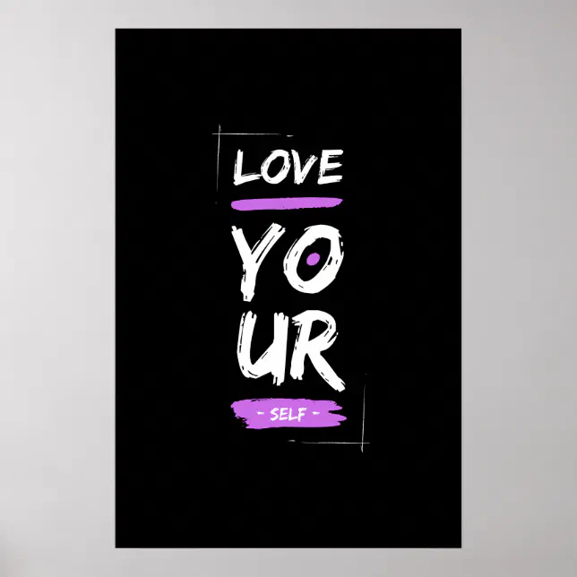 Love Yourself Poster | Zazzle