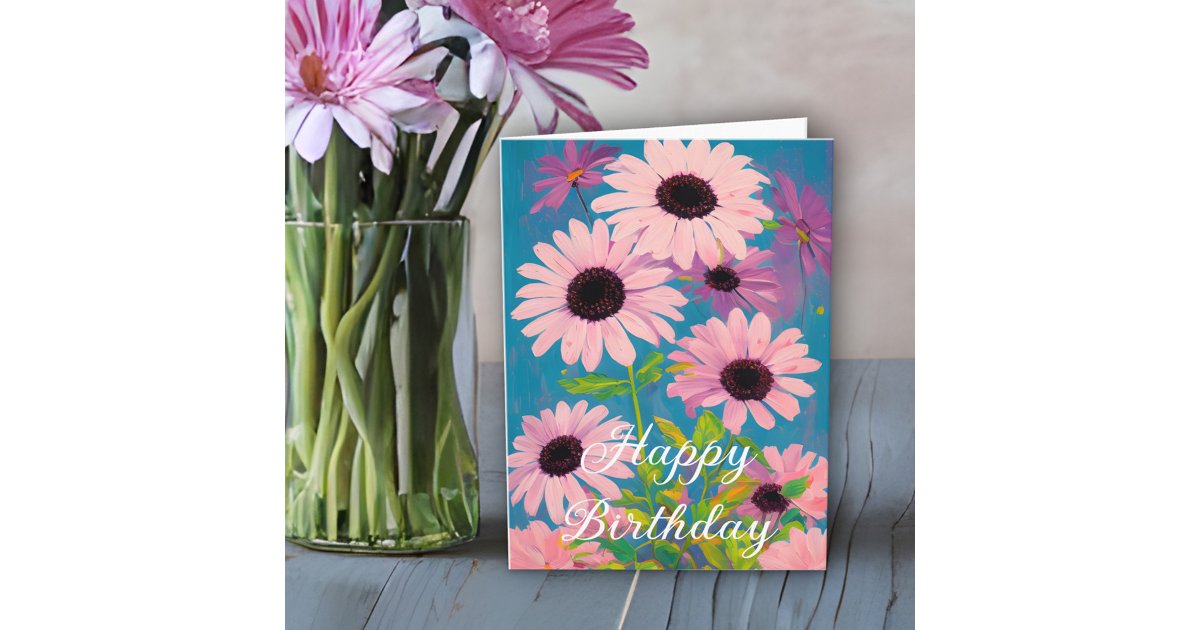 Lovely Spring Pink Daisies Happy Birthday Card | Zazzle