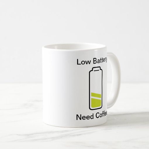 Low Battery Need Coffee Coffee Mug | Zazzle