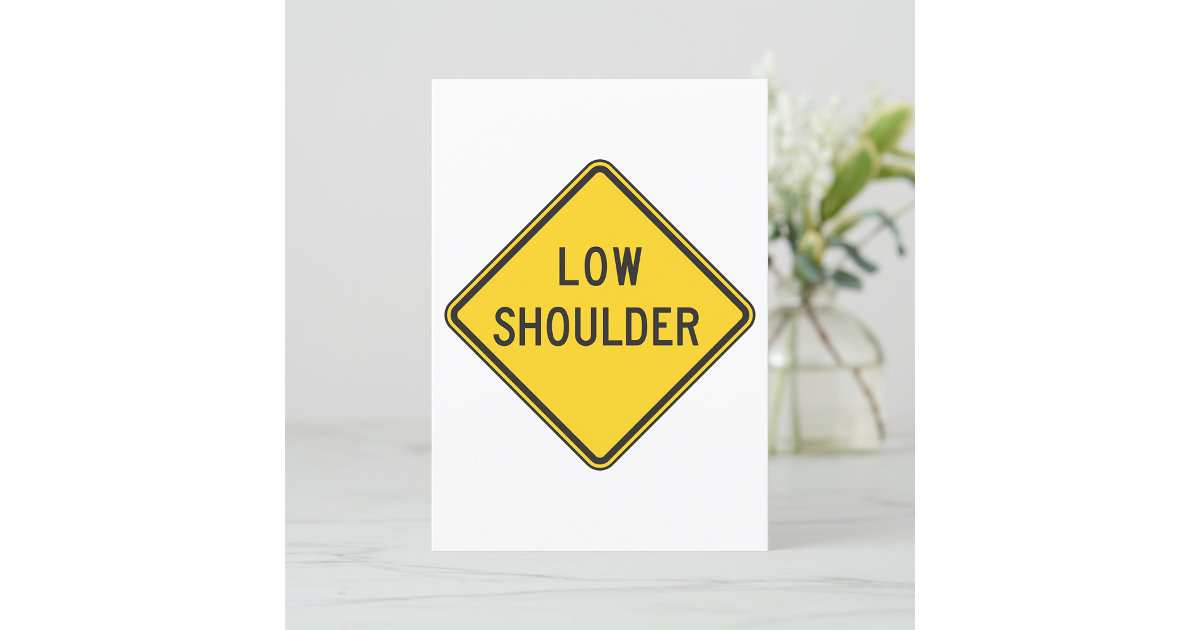Low Shoulder Road Sign Invitation | Zazzle