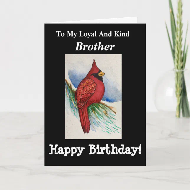 Loyal Kind Brother Birthday Cardinal Bird Card | Zazzle
