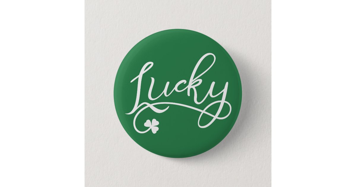 Lucky Shamrock St Patricks Day Pinback Button | Zazzle