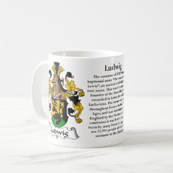 Ludwig, the Origin, the Meaning and the Crest Mug | Zazzle