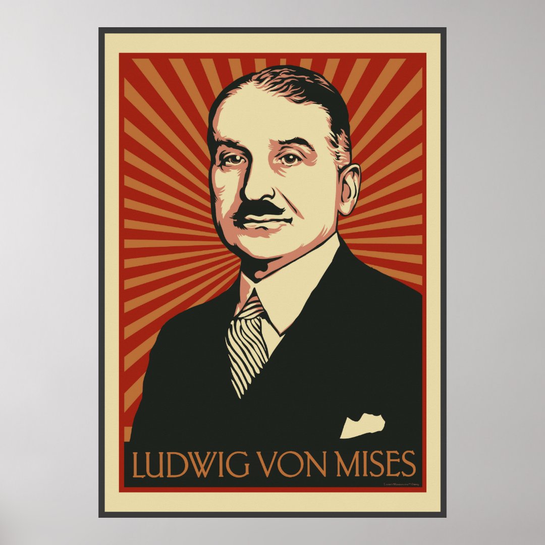 Ludwig von Mises Poster 2009 | Zazzle