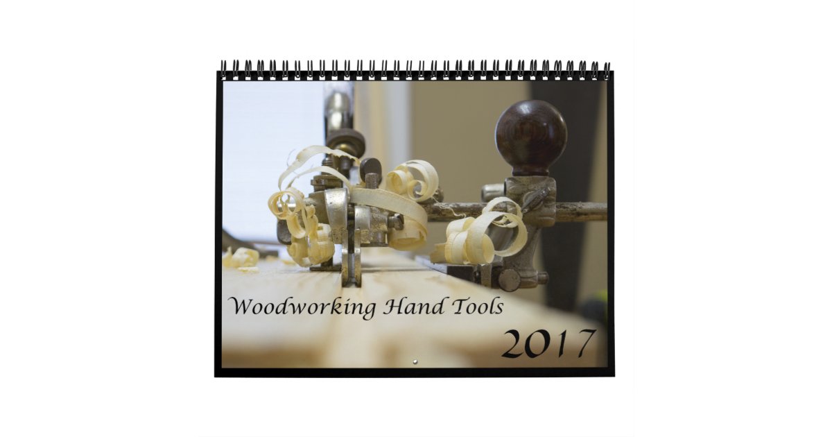 LumberJocks Hand Tool Calendar 2017 | Zazzle
