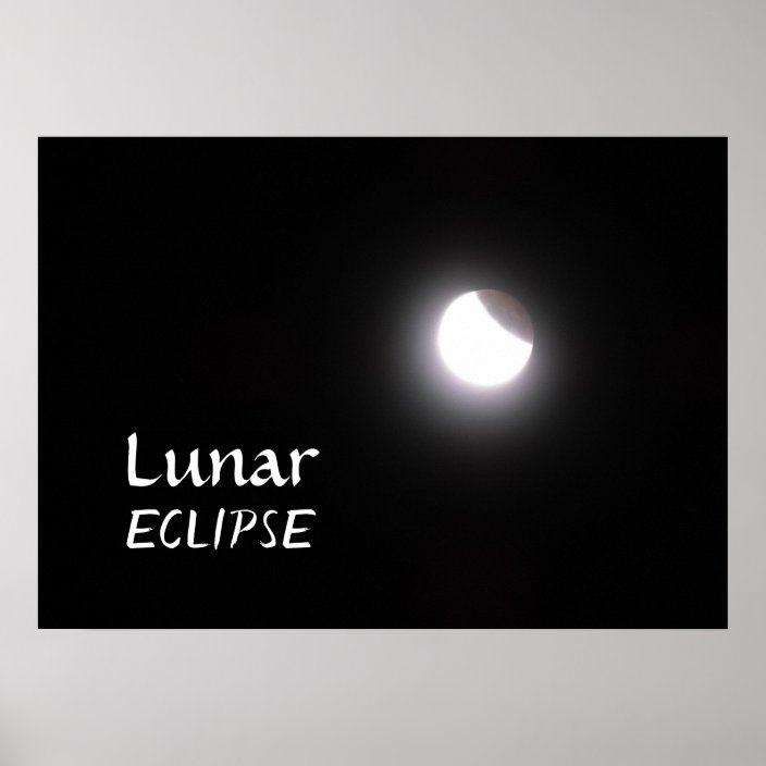 Lunar Eclipse Moon Photo Poster | Zazzle.com