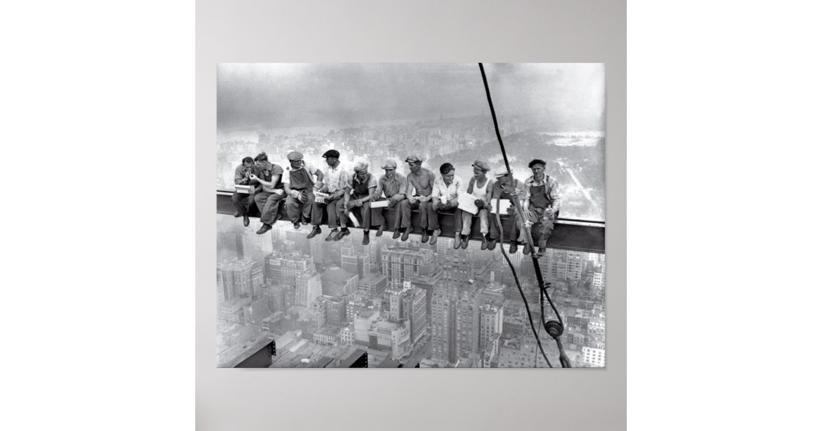 Lunch Atop A Skyscraper Poster | Zazzle