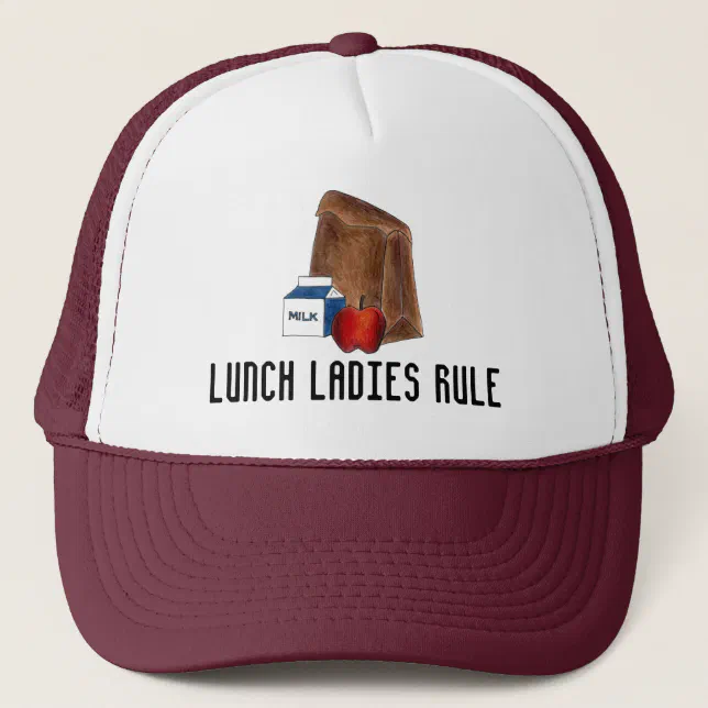 Lunch Ladies Rule School Cafeteria Worker Teacher Trucker Hat | Zazzle