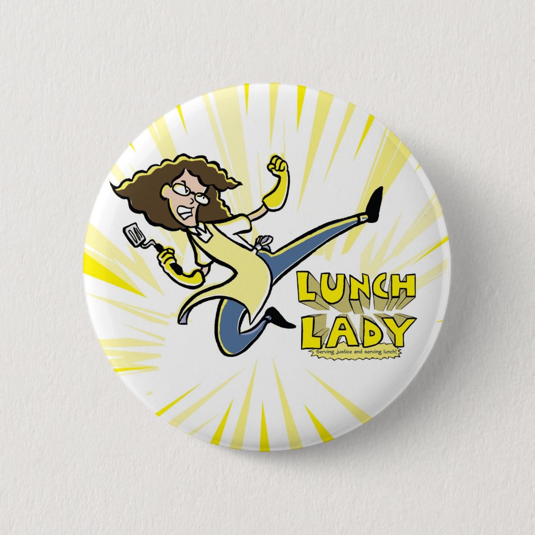 Lunch Lady button | Zazzle