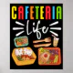 Lunch Lady Cafeteria Life Lunch Lady Poster | Zazzle