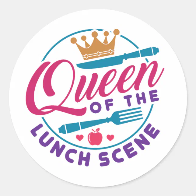 Lunch Lady Queen of the Lunch Scene Classic Round Sticker | Zazzle