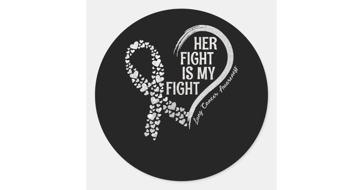 Lung Cancer Her Fight is my Fight Lung Cancer Awar Classic Round ...