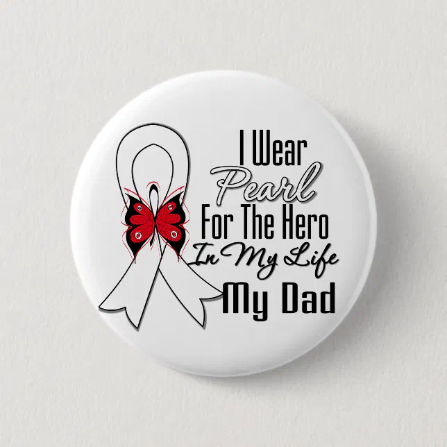 Lung Cancer Ribbon Hero My Dad Pinback Button | Zazzle