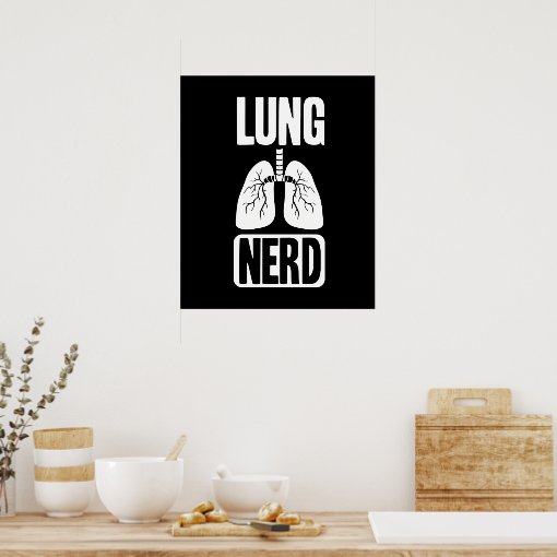Lung Nerd RT Pulmonologist Respiratory Therapy Poster | Zazzle