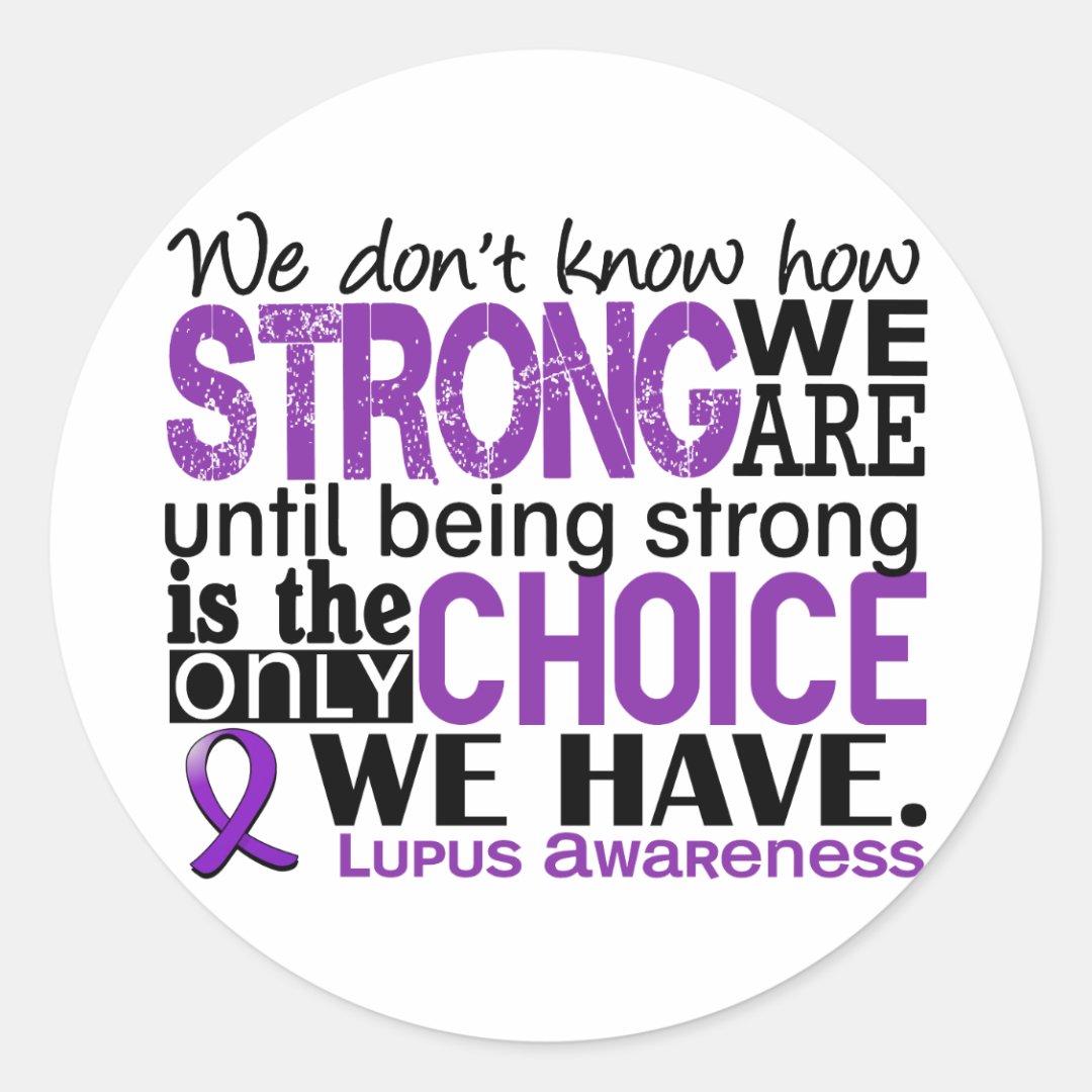 Lupus How Strong We Are Classic Round Sticker | Zazzle