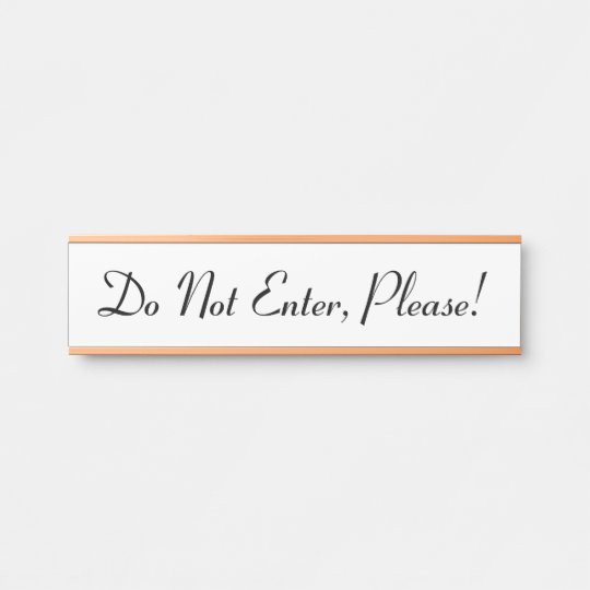 Luxurious, Glamorous "Do Not Enter, Please!" Door Sign | Zazzle.com